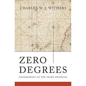 Charles W J Withers: Zero Degrees, Från 433 kr
