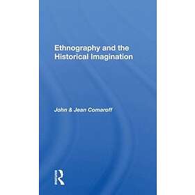 John Comaroff, Jean Comaroff: Ethnography and the Historical ...