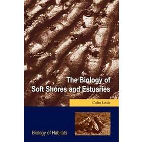 Colin Little: The Biology of Soft Shores and Estuaries - Hitta bästa ...