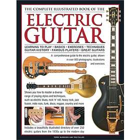 Terry Burrows, Ted Fuller: Electric Guitar, The Complete Illustrated ...