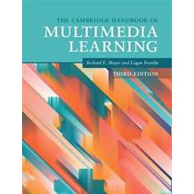 Richard E Mayer: The Cambridge Handbook of Multimedia Learning - Jämför ...