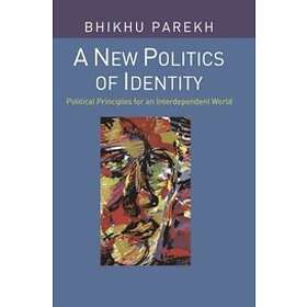 Bhikhu Parekh: A New Politics of Identity - Hitta bästa pris på Prisjakt