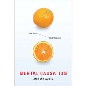 Anthony Dardis: Mental Causation, Från 486 kr