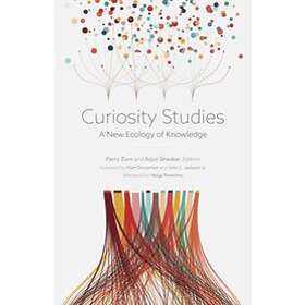 Perry Zurn, Arjun Shankar: Curiosity Studies, Från 337 kr