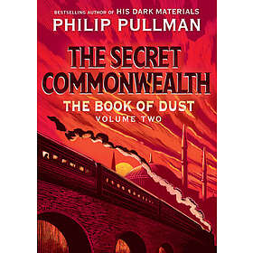 Philip Pullman: The Book of Dust: Secret Commonwealth (Book Dust ...
