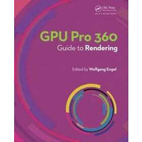 Wolfgang Engel: GPU Pro 360 Guide to Rendering, Från 909 kr
