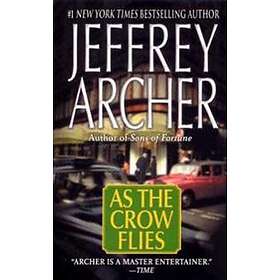Best pris på Jeffrey Archer: As The Crow Flies Bøker - Sammenlign ...