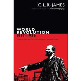 C L R James, Christian Hogsbjerg: World Revolution, 1917-1936, Från 375 kr