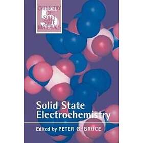 Peter G Bruce: Solid State Electrochemistry, Från 1132 kr