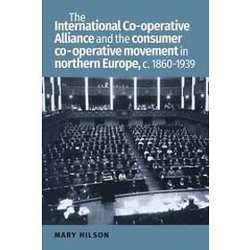 Mary Hilson: The International Co-Operative Alliance and the Consumer ...