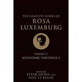Best pris på Rosa Luxemburg, Peter Hudis, Paul Le Blanc: The Complete ...