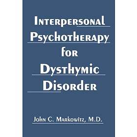 Best pris på John C Markowitz: Interpersonal Psychotherapy for ...