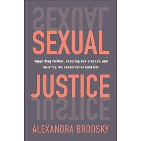 Best pris på Alexandra Brodsky: Sexual Justice Bøker - Sammenlign ...