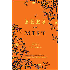 Erick Setiawan: Of Bees and Mist - Hitta bästa pris på Prisjakt