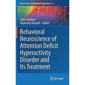Clare Stanford, Rosemary Tannock: Behavioral Neuroscience of Attention ...
