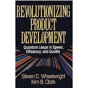 Steven C Wheelwright: Revolutionizing Product Development - Hitta bästa ...
