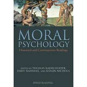 Thomas Nadelhoffer, Eddy Nahmias, Shaun Nichols: Moral Psychology ...