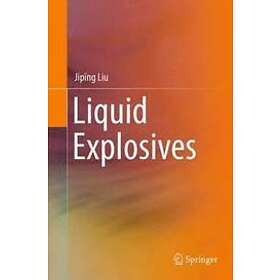 Jiping Liu: Liquid Explosives, Från 1 626 kr