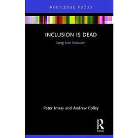 Peter Imray, Andrew Colley: Inclusion is Dead, Från 494 kr