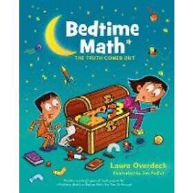Best pris på Laura Overdeck: Bedtime Math The Truth Comes Out Bøker - Sammenlign priser hos Prisjakt
