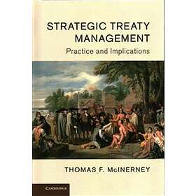 Thomas F McInerney: Strategic Treaty Management, Från 1420 kr