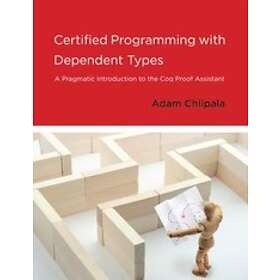 Adam Chlipala: Certified Programming with Dependent Types - Hitta bästa pris på Prisjakt