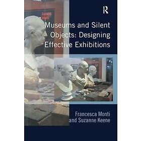 Francesca Monti, Suzanne Keene: Museums and Silent Objects: Designing ...