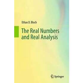 Ethan D Bloch: The Real Numbers and Analysis, Från 783 kr