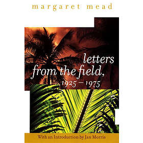 Margaret Mead: Letters from the Field, 1925-1975 - Sammenlign priser ...