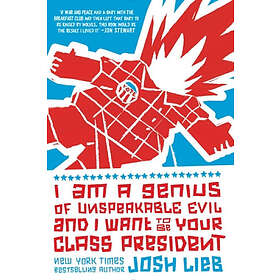 Josh Lieb: I Am a Genius of Unspeakable Evil and Want to Be Your Class ...