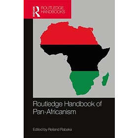 Reiland Rabaka: Routledge Handbook of Pan-Africanism, Från 3124 kr