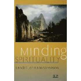 Randall Lehmann Sorenson: Minding Spirituality, Från 2,350 kr