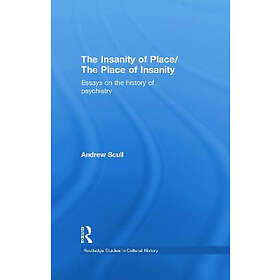 Andrew Scull: The Insanity of Place /, Från 683 kr