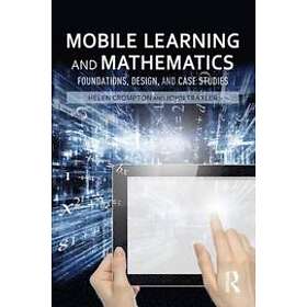 Helen Crompton, John Traxler: Mobile Learning and Mathematics - Hitta ...