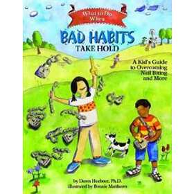 What to Do When Bad Habits Take Hold, Från 229 kr