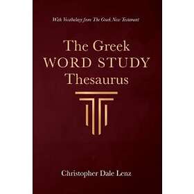 The Greek Word Study Thesaurus - Hitta bästa pris på Prisjakt