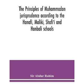 The principles of Muhammadan jurisprudence according to the Hanafi ...