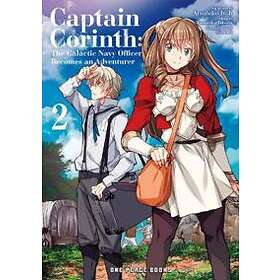 Captain Corinth Volume 2: The Galactic Navy Officer Becomes An ...