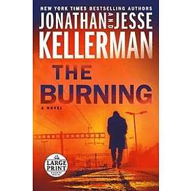 Best pris på Jonathan Kellerman, Jesse Kellerman: Burning Bøker - Sammenlign priser hos Prisjakt