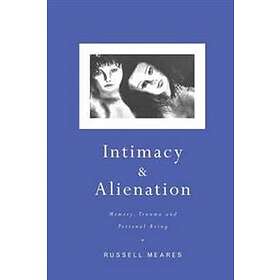 Russell Meares: Intimacy and Alienation - Sammenlign priser hos Prisjakt