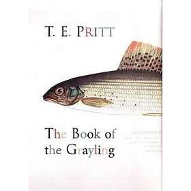 The Book of the Grayling - Sammenlign priser hos Prisjakt