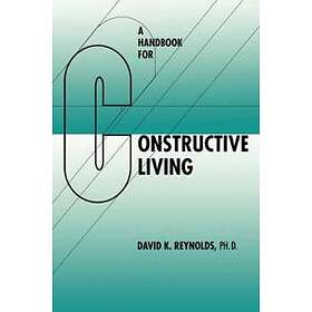 A Handbook for Constructive Living - Sammenlign priser hos Prisjakt