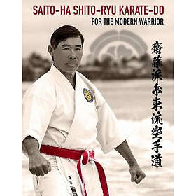 Saito-Ha Shito-Ryu Karate-Do For the Modern Warrior, Från 499 kr