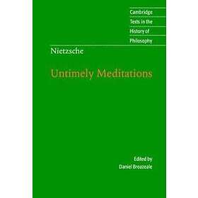 Nietzsche: Untimely Meditations, Från 338 kr
