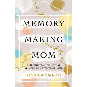 Memory-Making Mom - Sammenlign priser hos Prisjakt