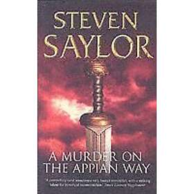 Steven Saylor: A Murder on the Appian Way - Sammenlign priser hos Prisjakt