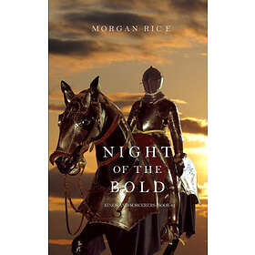 Morgan Rice: Night of the Bold (Kings and Sorcerers--Book 6), Från 271 kr