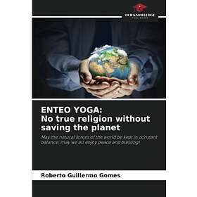 Enteo Yoga: No true religion without saving the planet - Hitta bästa ...