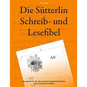 Die Sütterlin Schreib- und Lesefibel Übungsheft für die alte Deutsche ...
