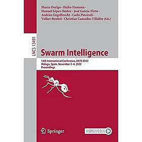 Swarm Intelligence: 13th International Conference, ANTS 2022, Málaga, Spain, November 2–4, 2022 ...